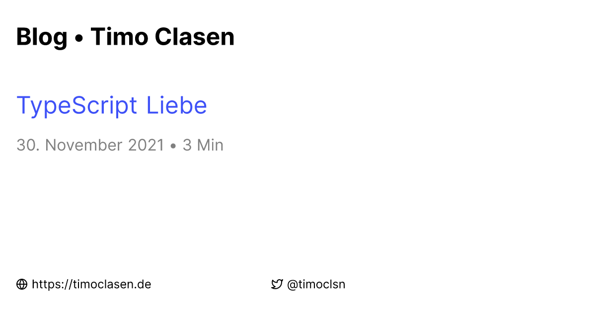 TypeScript Liebe • Timo Clasen